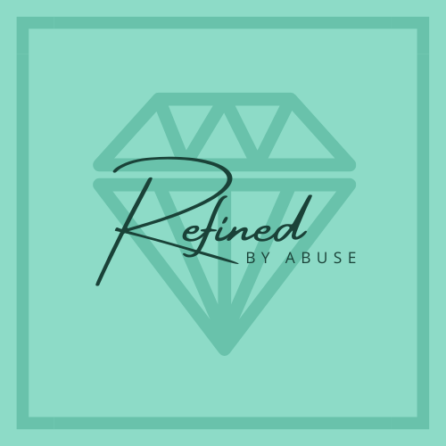 Refined by Abuse – How childhood sexual abuse changed my life forever.